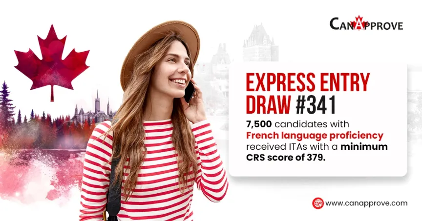 Express Entry Draw 341 | French Language Proficiency | CRS 379